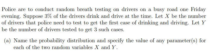 Solved Police are to conduct random breath testing on | Chegg.com