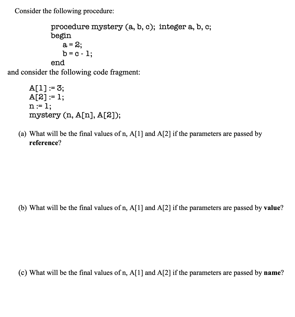 Solved . Consider the following procedure: procedure mystery | Chegg.com