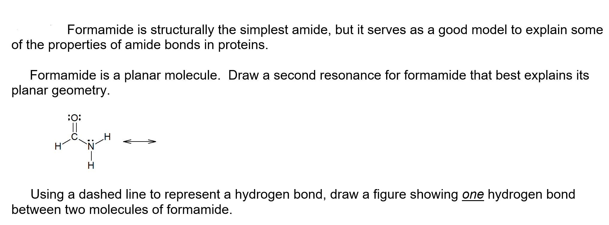 Solved Formamide is structurally the simplest amide, but it | Chegg.com