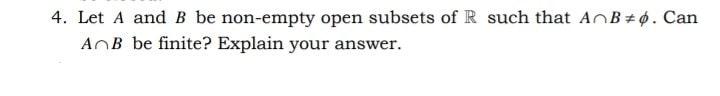 Solved 4. Let A and B be non-empty open subsets of R such | Chegg.com