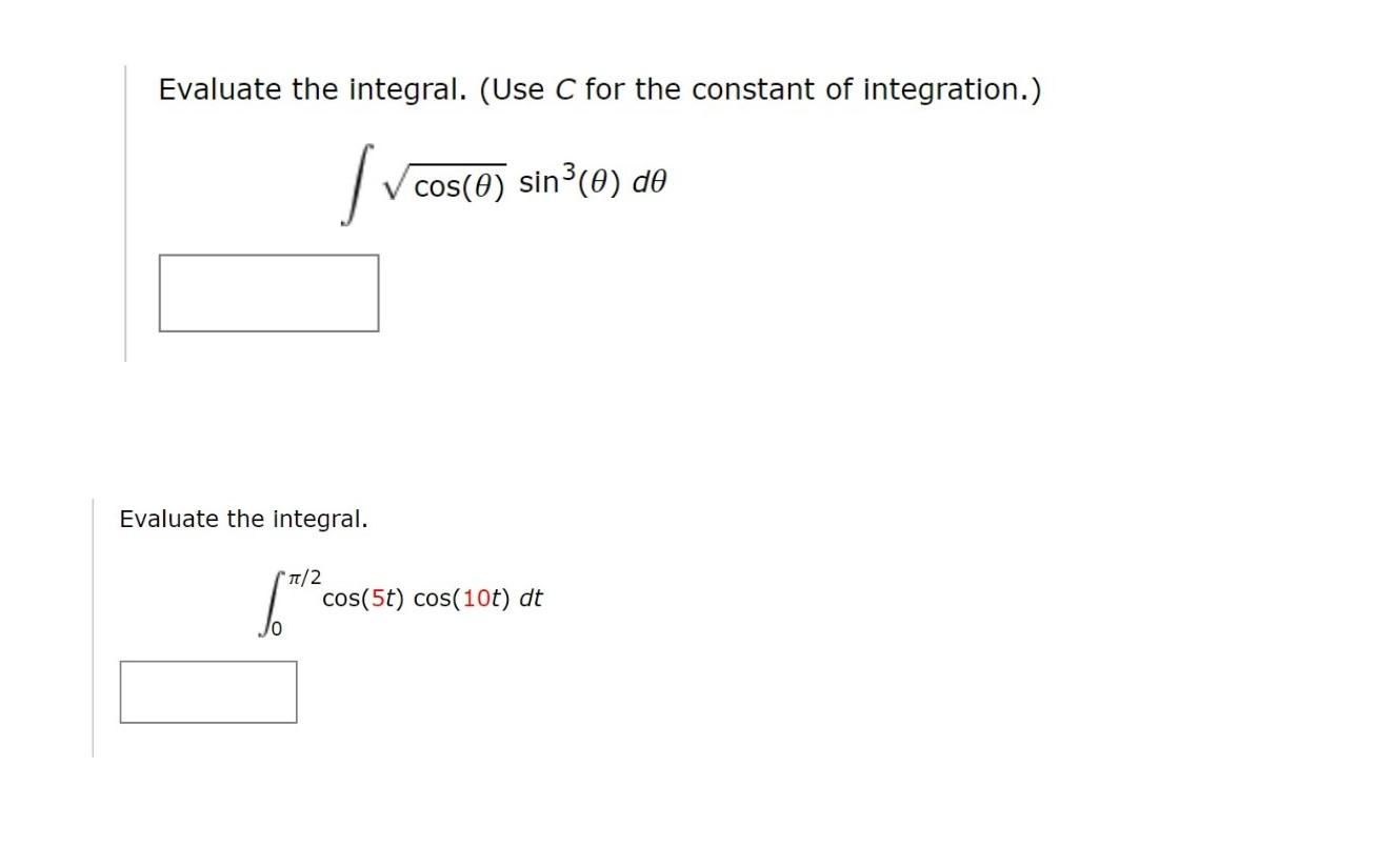Solved Evaluate the integral. (Use C for the constant of | Chegg.com