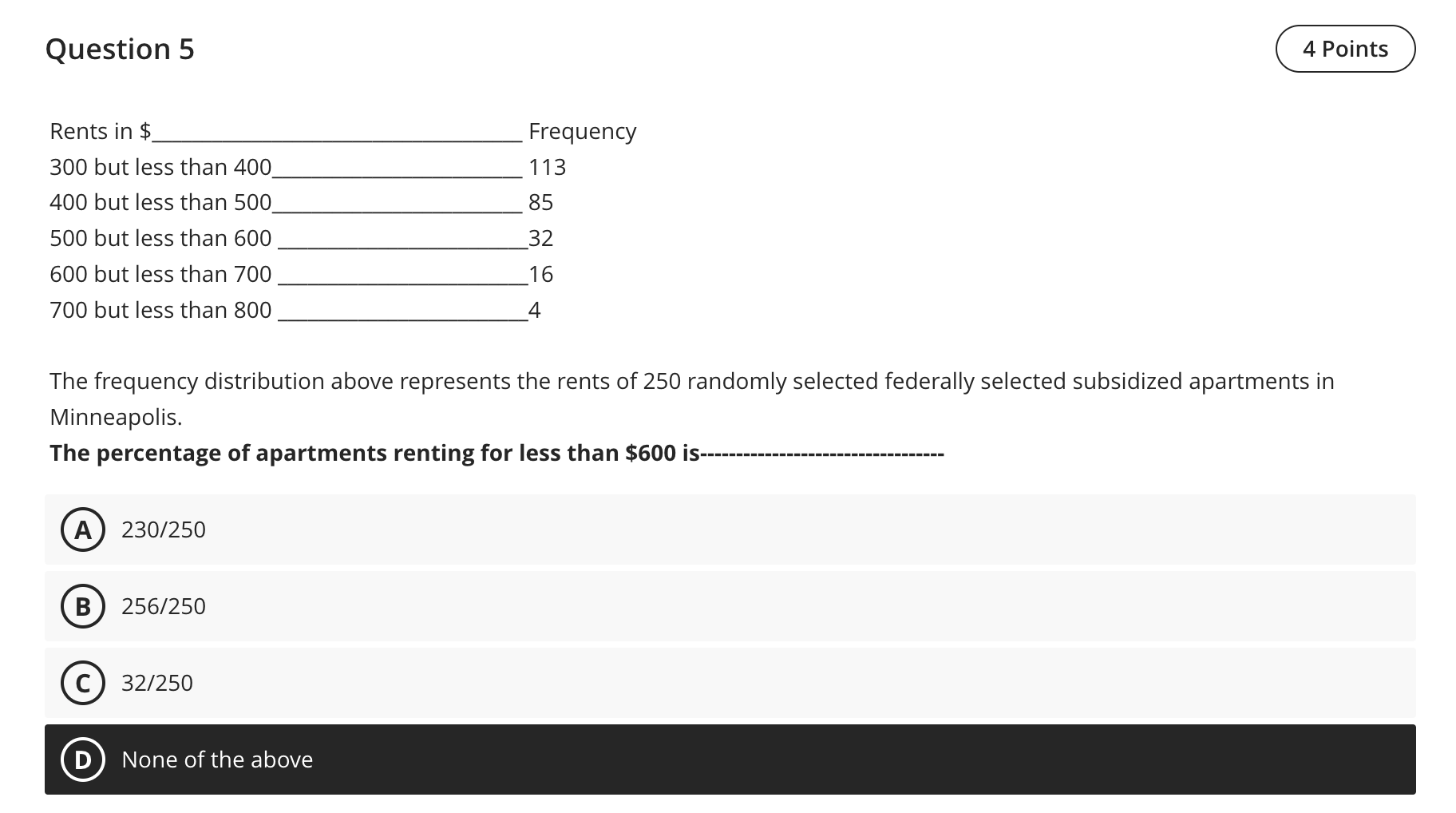 Solved Rents in \$ Frequency 300 but less than 400 113 400 | Chegg.com