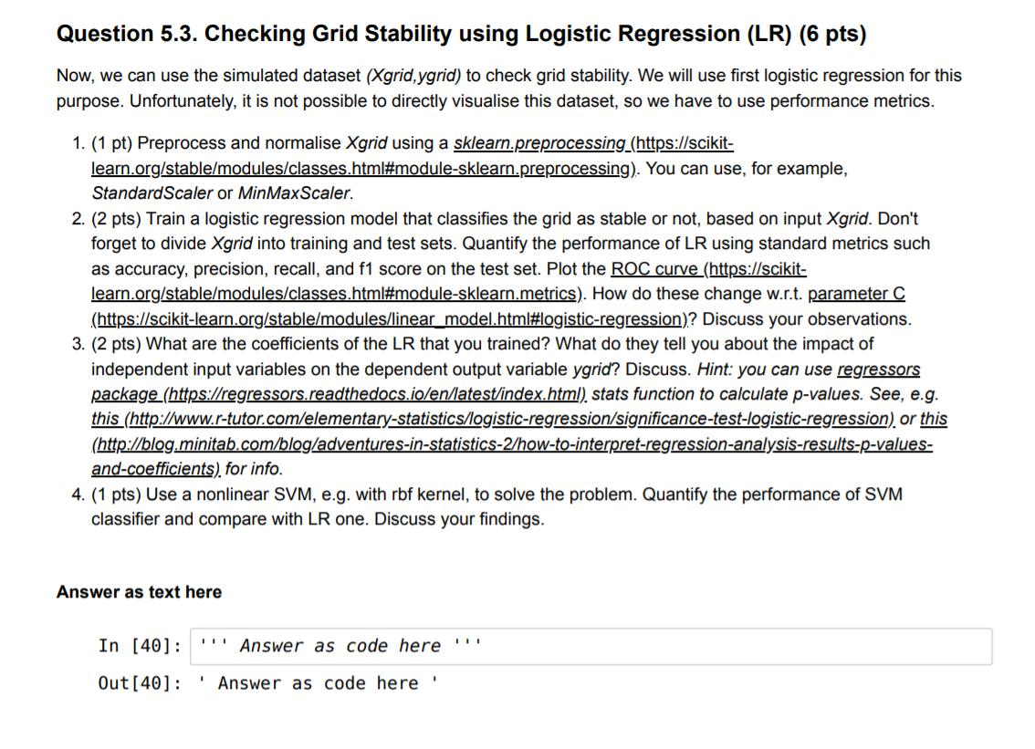 Logistic regression uses a linear statistical model. | Chegg.com