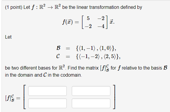 Solved (1 point) Let f: R2 + Rº be the linear transformation | Chegg.com