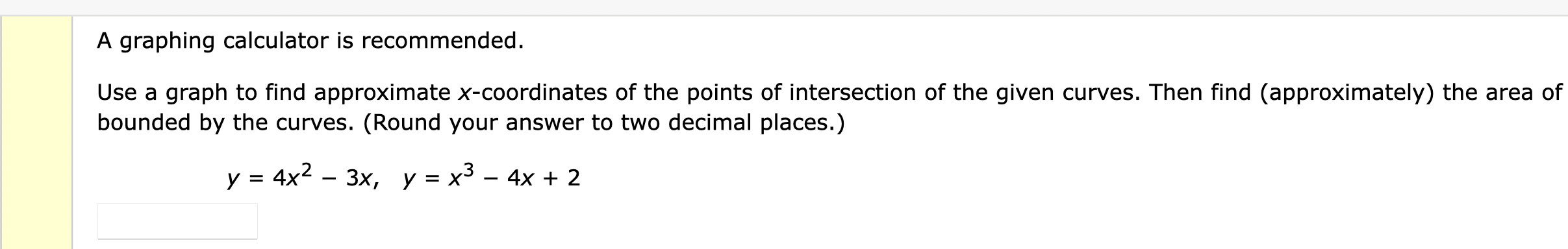 Solved A graphing calculator is recommended. Use a graph to | Chegg.com
