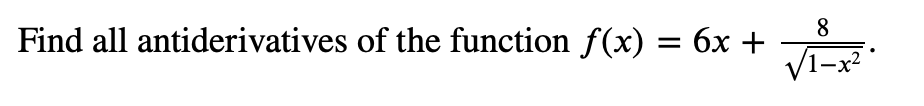 Solved Find all antiderivatives of the function | Chegg.com