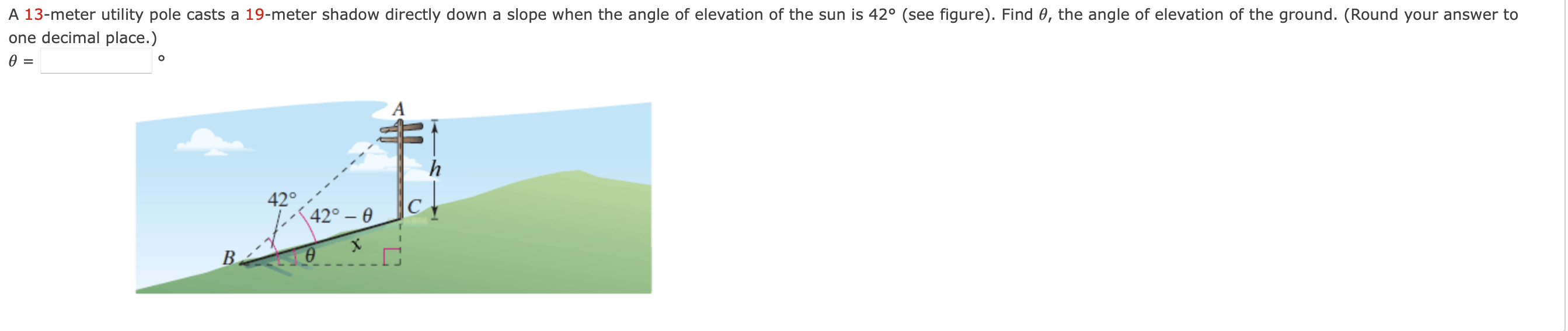 Solved A 13-meter utility pole casts a 19-meter shadow | Chegg.com