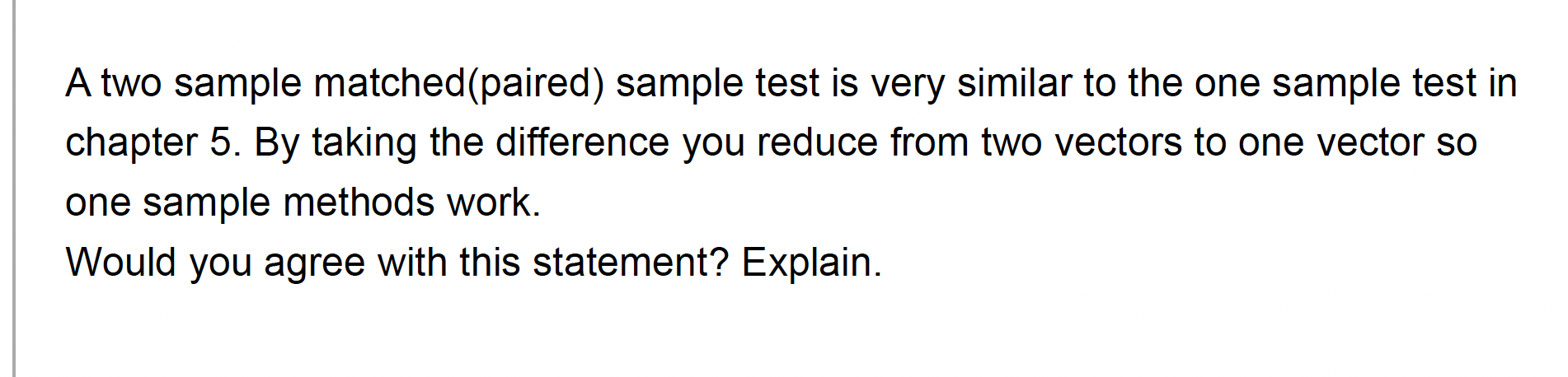 Solved A Two Sample Matchedpaired Sample Test Is Very 6317