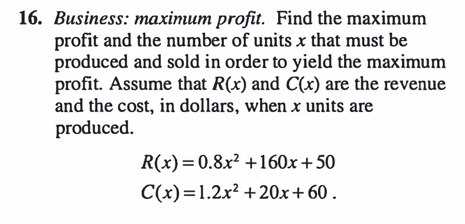 Solved 16. Business: maximum profit. Find the maximum profit | Chegg.com