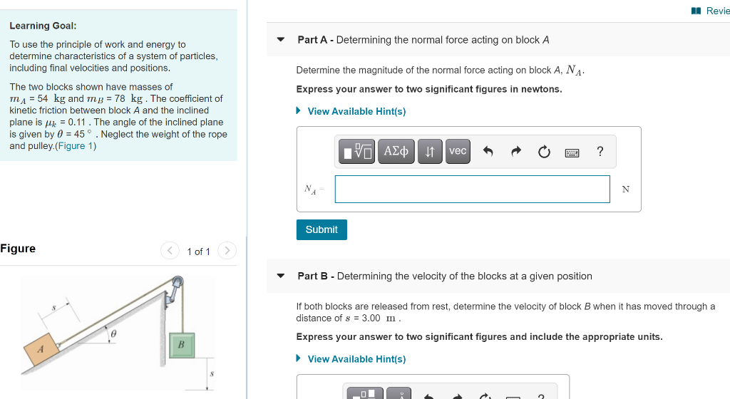 Solved Revie Part A - Determining the normal force acting on | Chegg.com