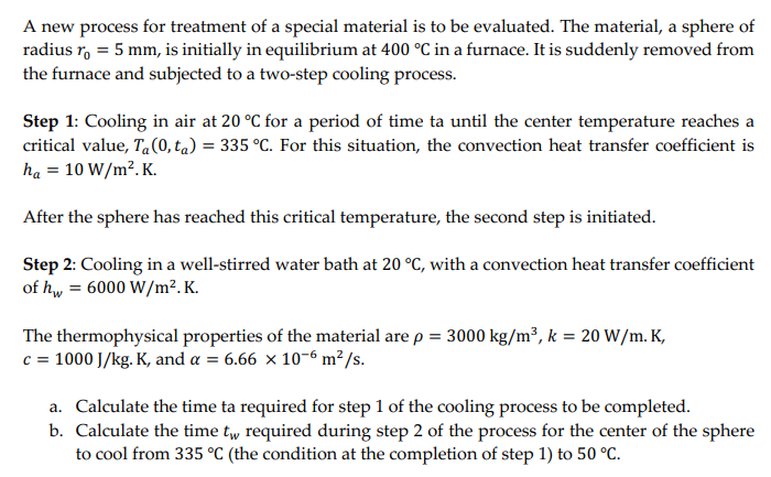 Solved A new process for treatment of a special material is | Chegg.com