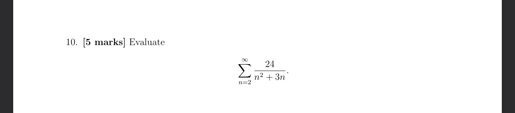 Solved 10. [5 marks] Evaluate \\[ \\sum_{n=2}^{\\infty} | Chegg.com
