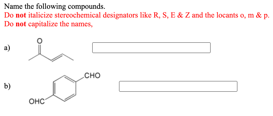 Solved Name the following compounds. Do not italicize | Chegg.com