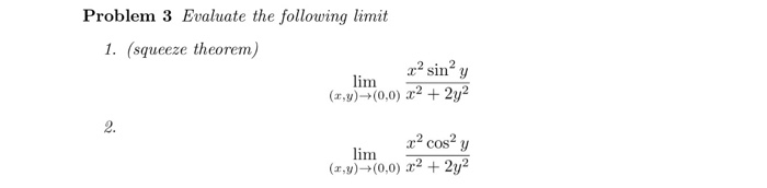 Solved Evaluate the following limit 1. (squeeze theorem) | Chegg.com