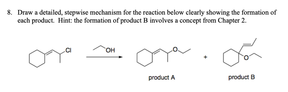 Solved Draw a detailed, stepwise mechanism for the reaction | Chegg.com