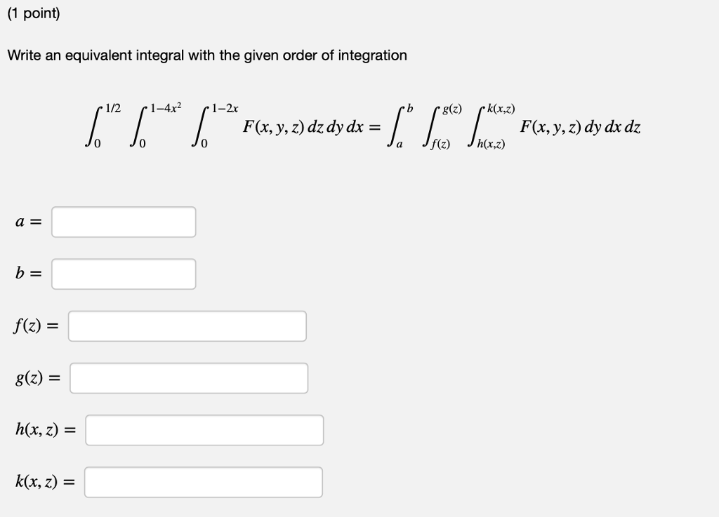 Solved (1 point) Write an equivalent integral with the given | Chegg.com