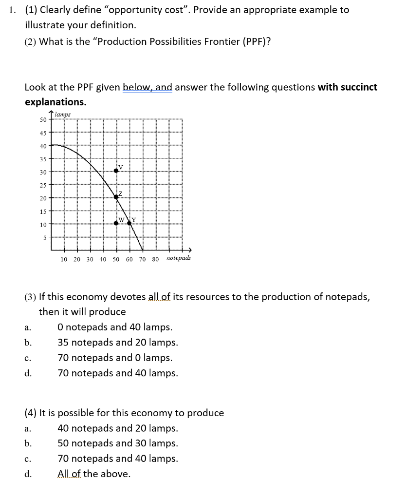 Solved (1) Clearly define "opportunity cost". Provide an | Chegg.com