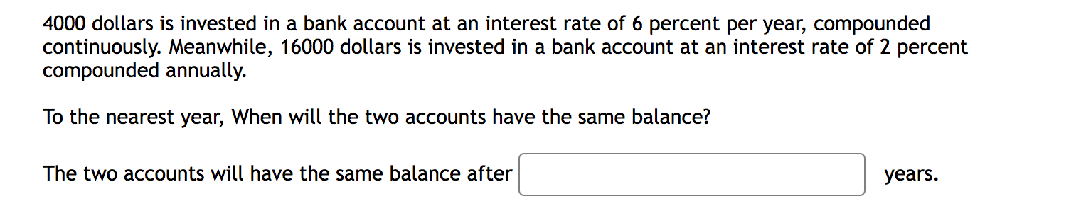 Solved 4000 dollars is invested in a bank account at an | Chegg.com