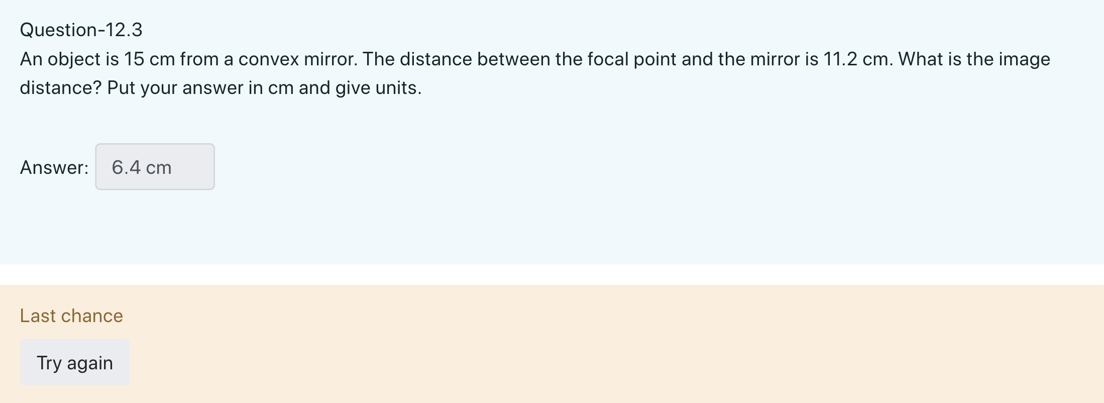 Solved Question-12.3An object is 15cm ﻿from a convex mirror. | Chegg.com