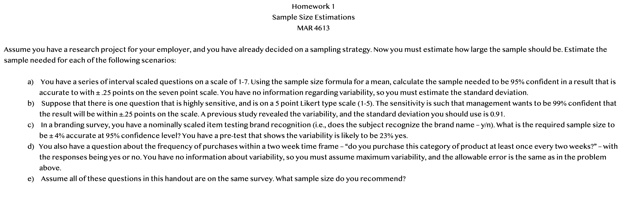 Solved Homework 1 Sample Size Estimations MAR 4613 Assume | Chegg.com