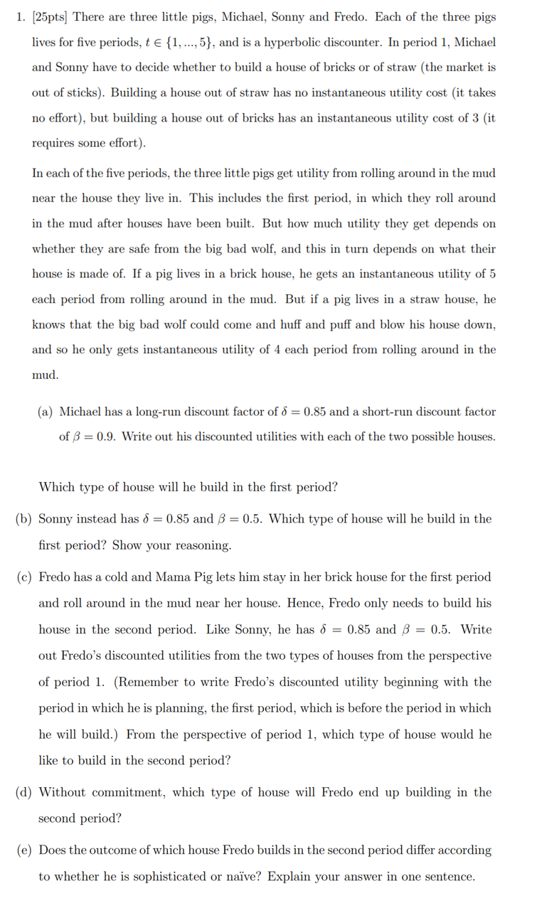 Solved 1. [25pts) There are three little pigs, Michael, | Chegg.com