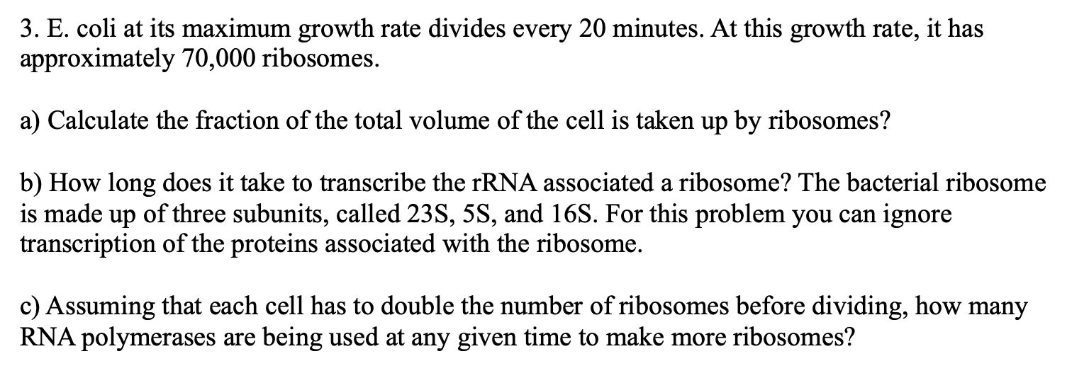 Solved E. ﻿coli at its maximum growth rate divides every 20 | Chegg.com