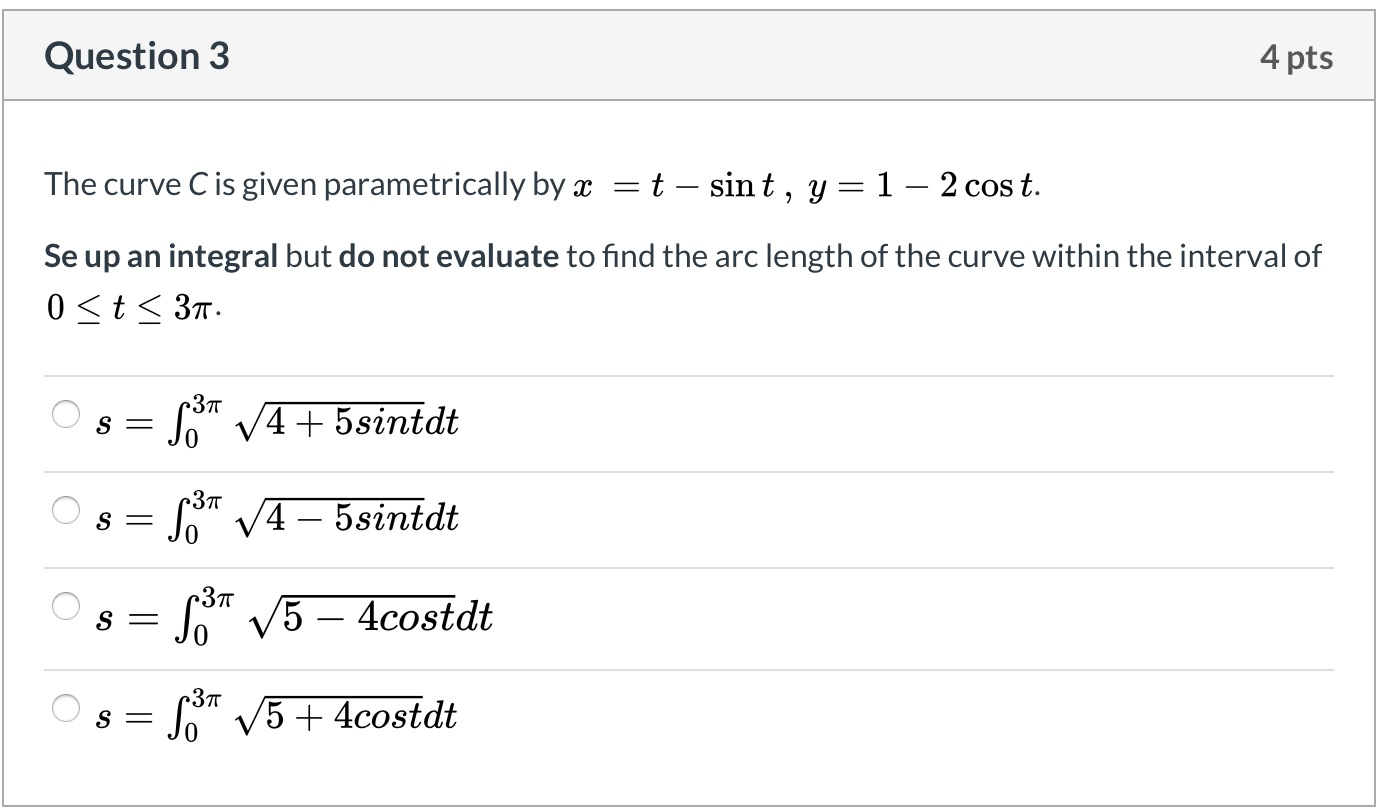 Solved Question 3 4 pts The curve C is given parametrically | Chegg.com