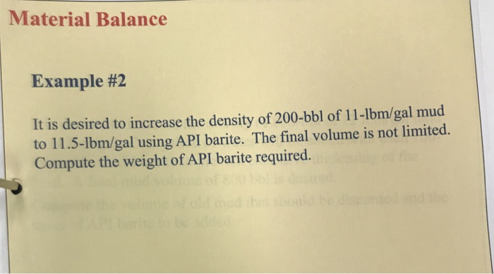 Solved Material Balance Example #2 It is desired to increase | Chegg.com