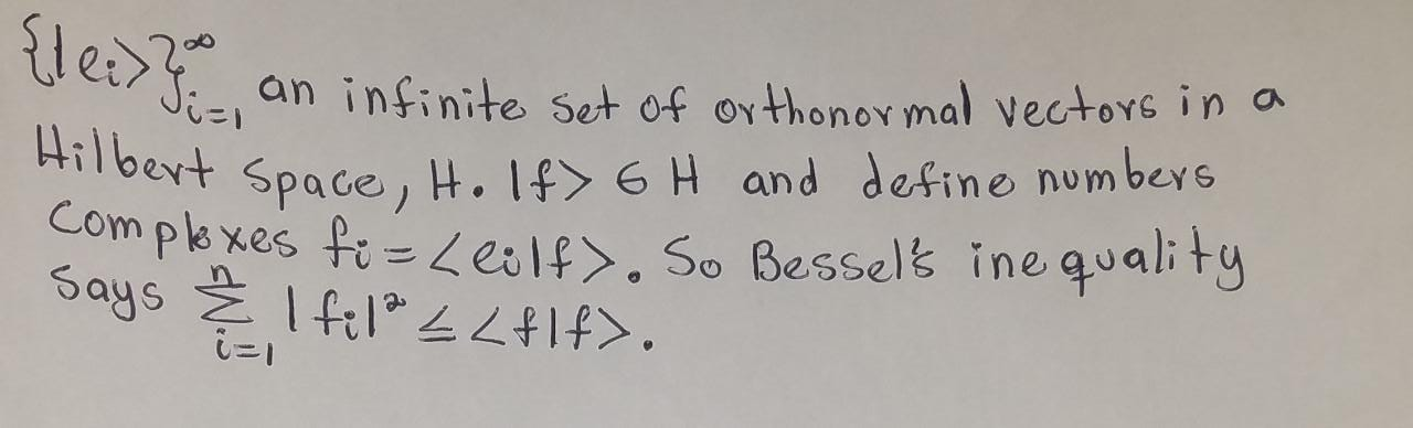 Solved Hilbert Space, H. If> 6 H and define numbers an | Chegg.com