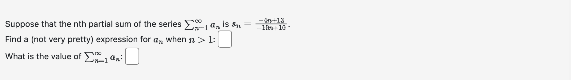 Solved Suppose that the nth partial sum of the series | Chegg.com