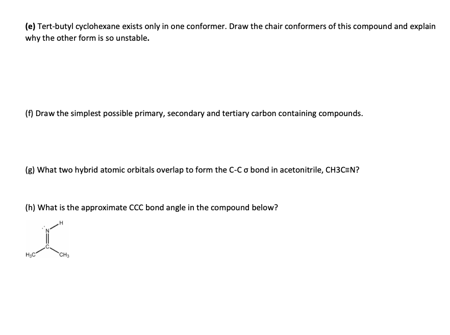 Solved (e) Tert-butyl cyclohexane exists only in one | Chegg.com
