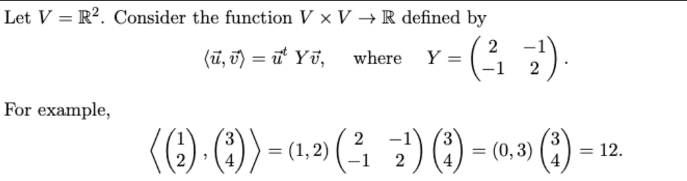 Solved Let V=R2. Consider the function V×V→R defined by | Chegg.com