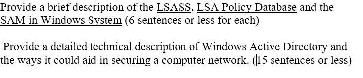 Solved Provide a brief description of the LSASS, LSA Policy | Chegg.com