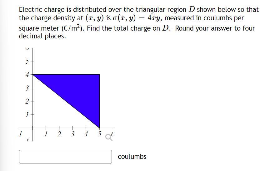 Solved Electric charge is distributed over the triangular | Chegg.com