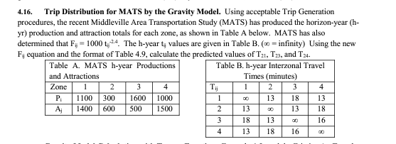 Solved Using acceptable Trip 4.16. Trip Distribution for | Chegg.com