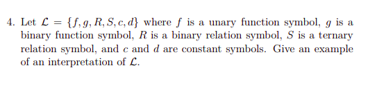Solved 4. Let L = {f,g, R, S,c,d} where f is a unary | Chegg.com