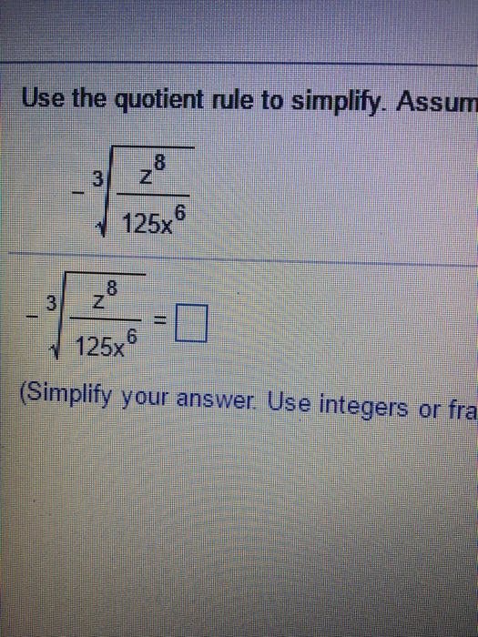 Solved Use the quotient rule to simplify. Assume -3 | Chegg.com