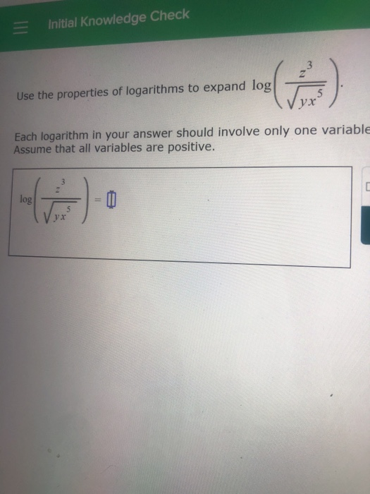 Solved Initial Knowledge Check ( ) Use the properties of | Chegg.com