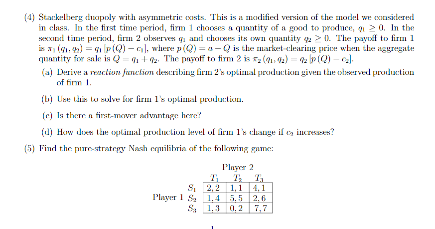 Solved (4) Stackelberg duopoly with asymmetric costs. This | Chegg.com