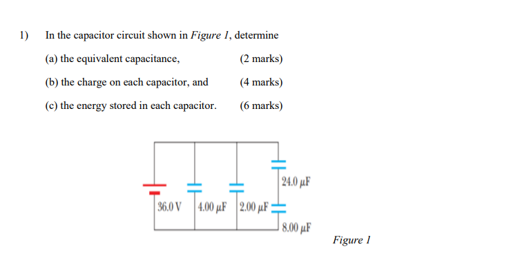 Solved 1) In the capacitor circuit shown in Figure 1, | Chegg.com