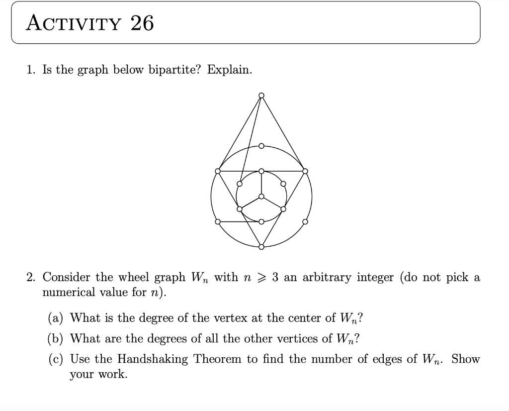 Solved 1. Is the graph below bipartite? Explain. 2. Consider | Chegg.com
