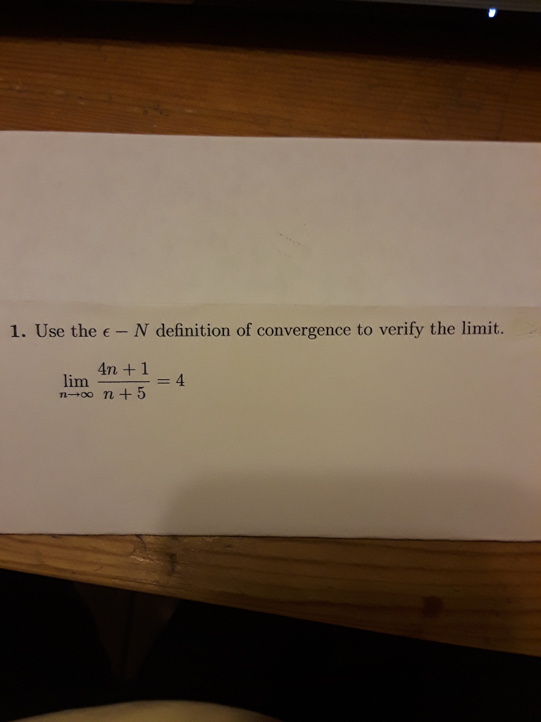 Solved 1. Use the € - N definition of convergence to verify | Chegg.com