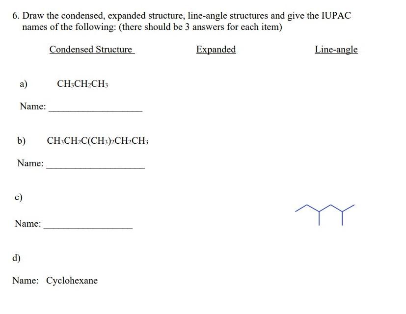 Solved 6. Draw the condensed, expanded structure, line-angle | Chegg.com