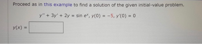 Solved Proceed as in this example to find a solution of the | Chegg.com