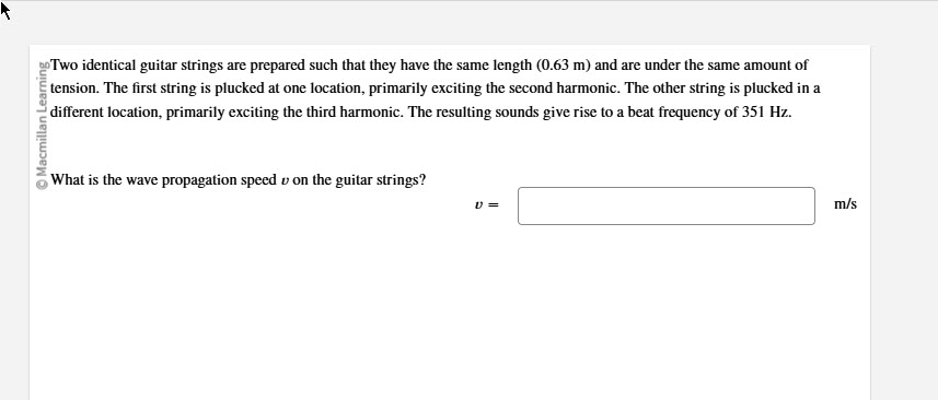 Solved Two identical guitar strings are prepared such that | Chegg.com