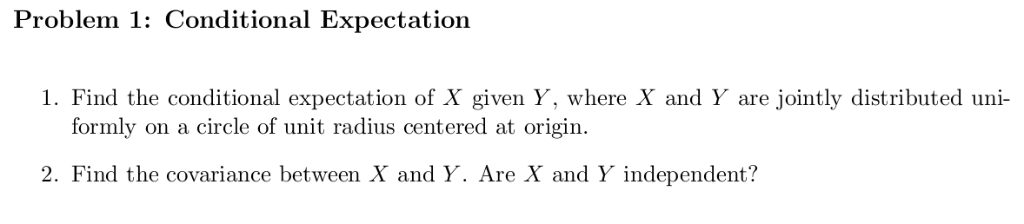 Problem 1 Conditional Expectation 1 Find The