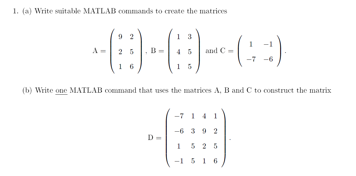 Solved 1. (a) Write suitable MATLAB commands to create the | Chegg.com