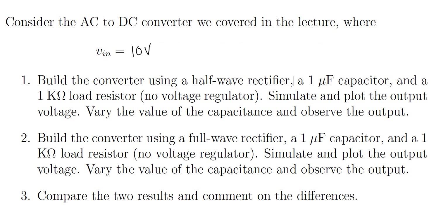 Solved Consider the AC to DC converter we covered in the | Chegg.com