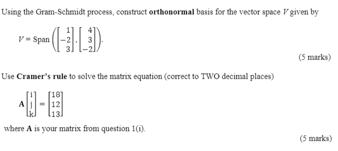 Solved Using the Gram-Schmidt process, construct orthonormal | Chegg.com