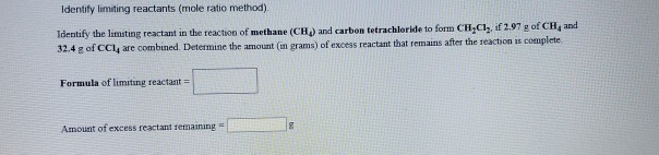 Solved Identify limiting reactants (mole ratio method) | Chegg.com